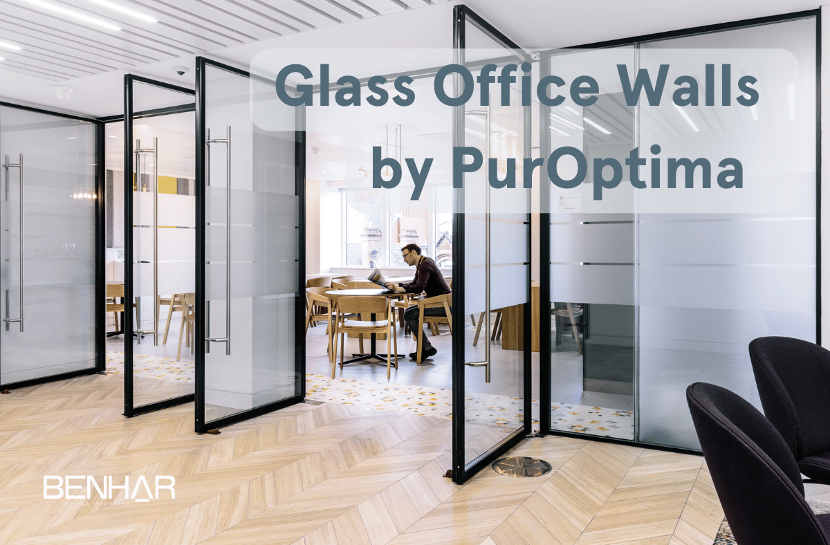 Glass Office Walls: Why we recommend PurOptima Glass Walls